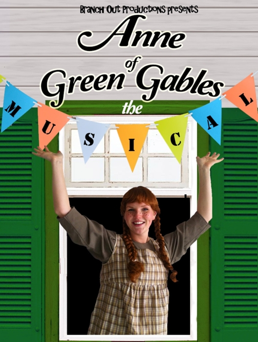 Anne of Green Gables: the musical at Branch Out Productions ...