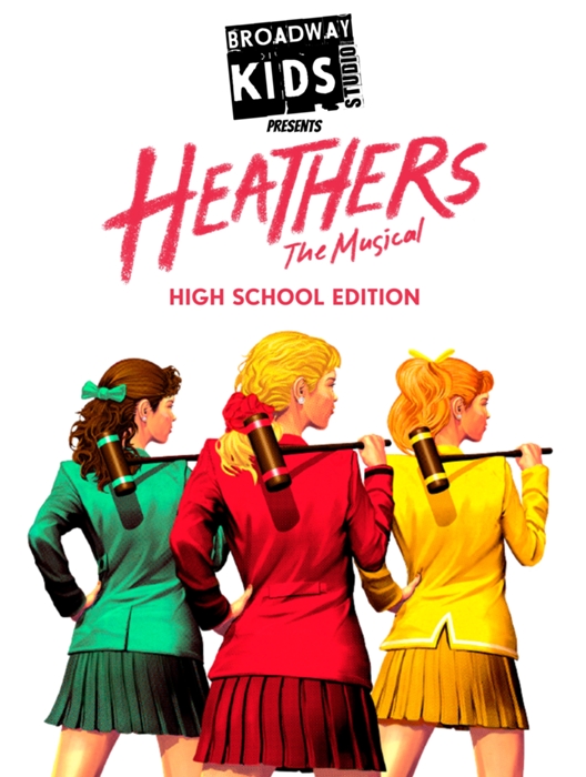 Heathers The Musical at Broadway Kids Studio - Performances June 9 ...