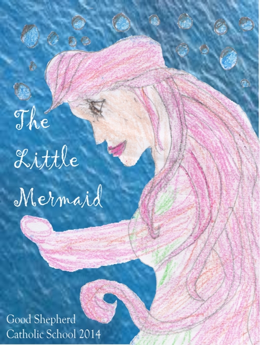 The Little Mermaid at Good Shepherd Catholic School - Performances May ...