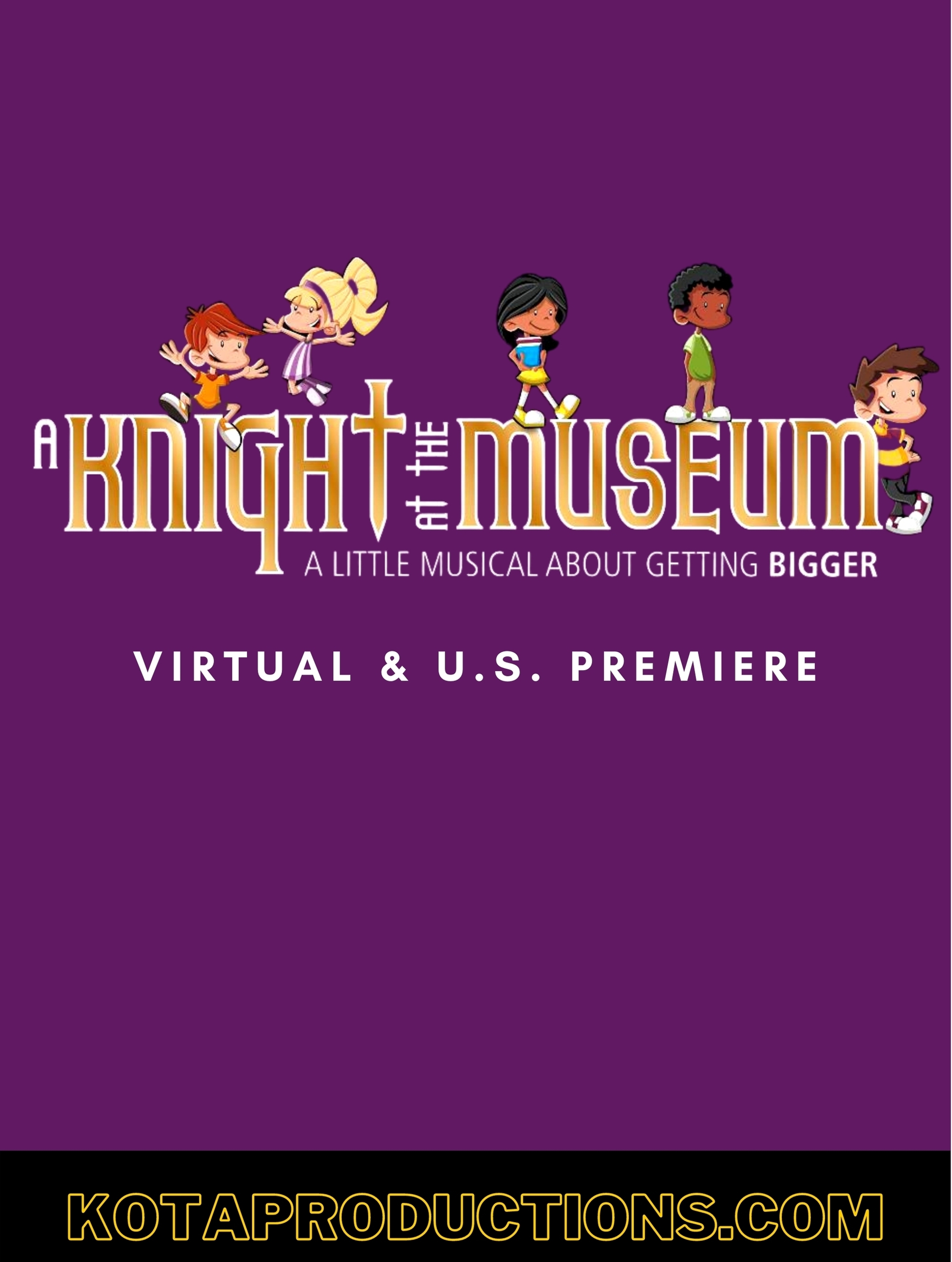 A Knight at the Museum at KOTA Productions - Performances September 26 ...