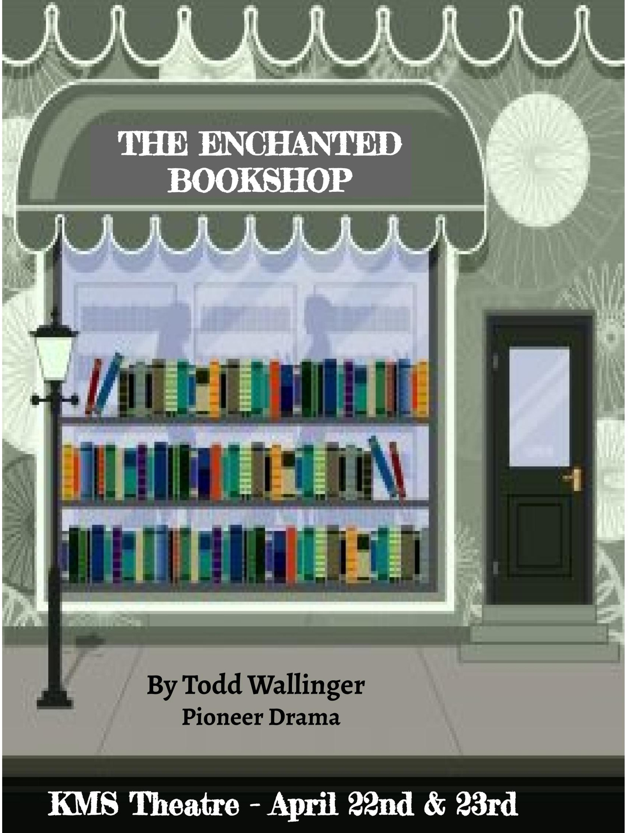 The Enchanted Bookshop at Kingwood Middle School Theatre - Performances ...