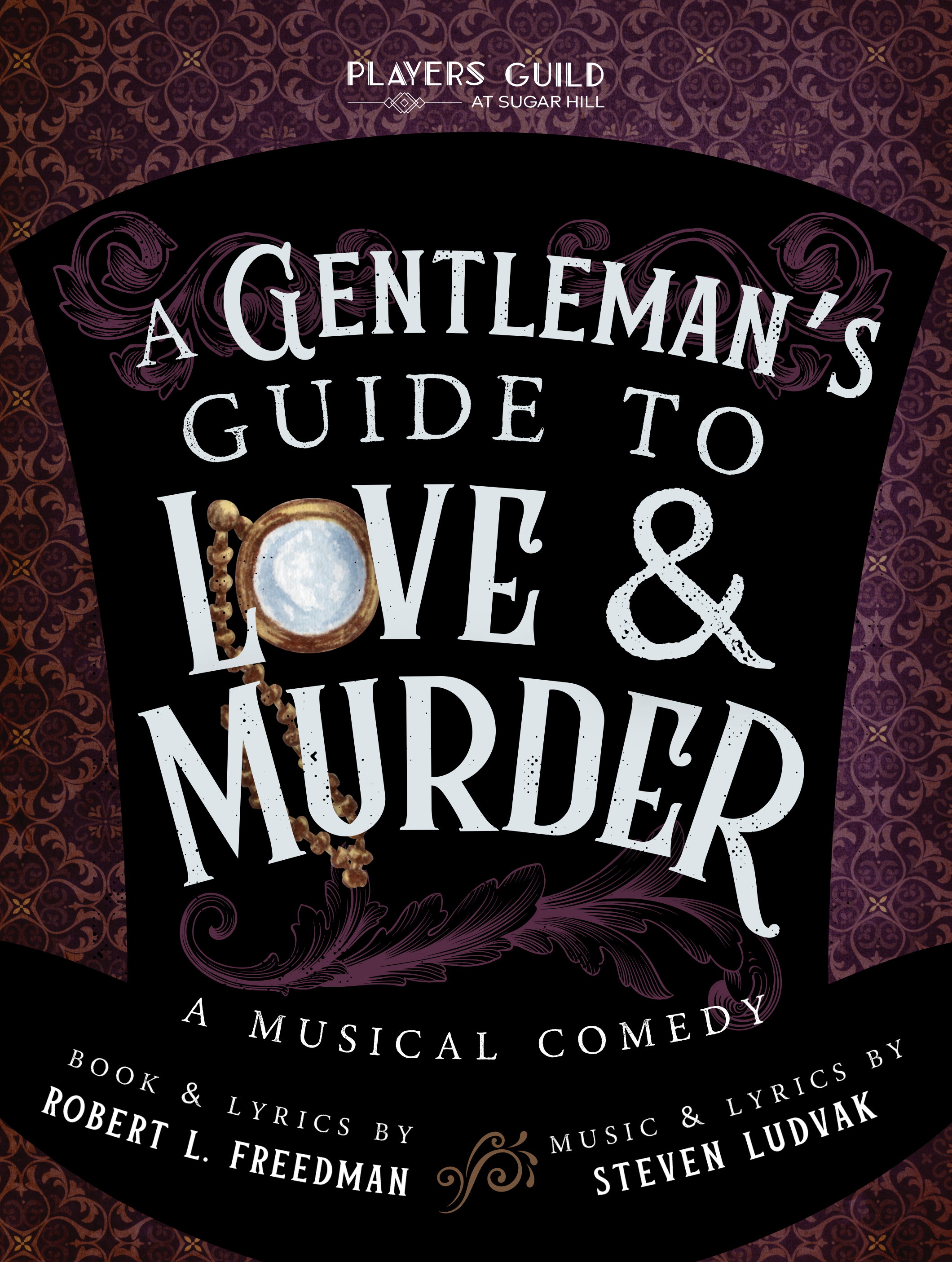 A Gentleman's Guide to Love and Murder at Players Guild at Sugar Hill ...