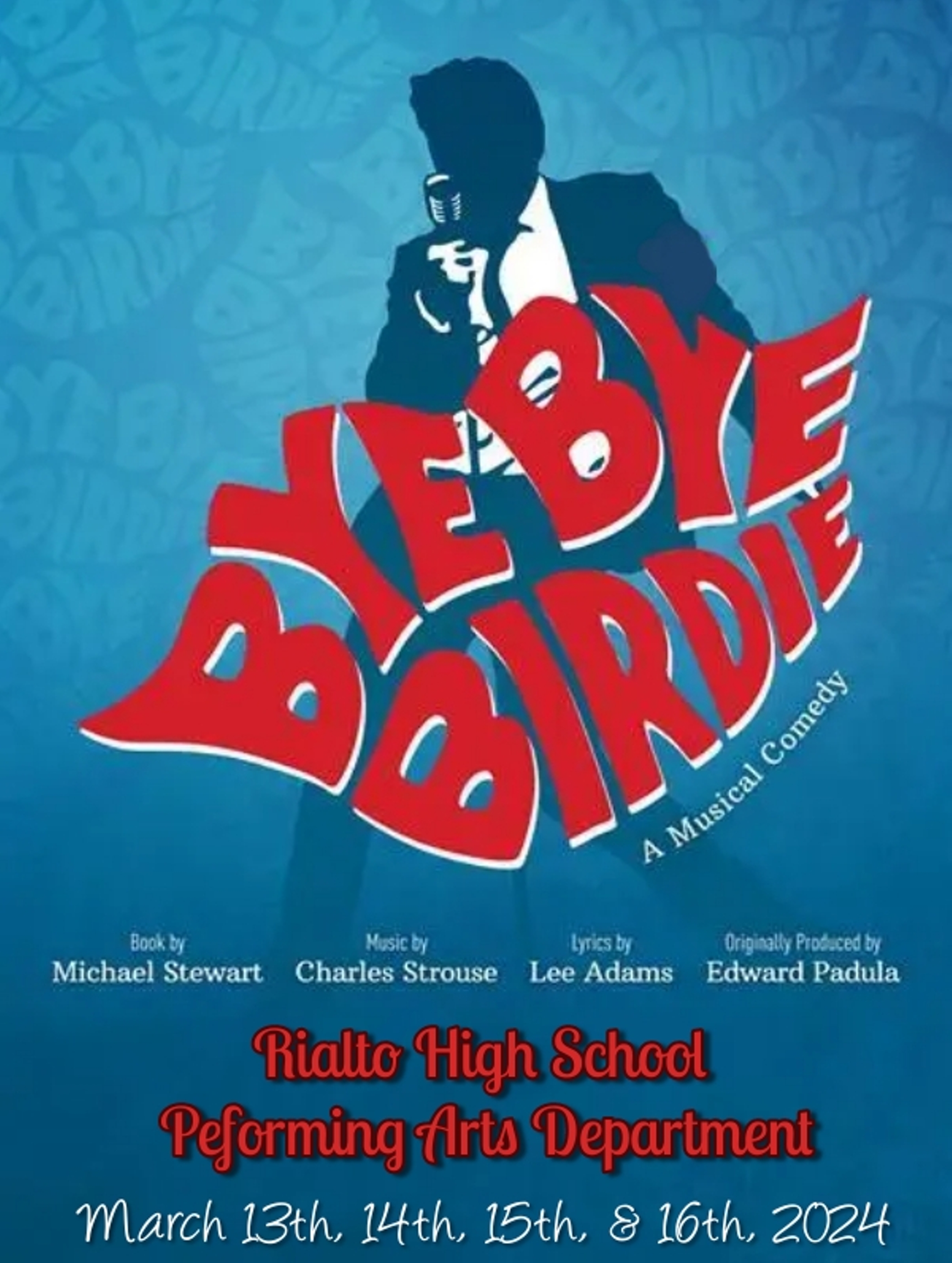 Bye Bye Birdie at Rialto High School - Performances March 13, 2024 to ...