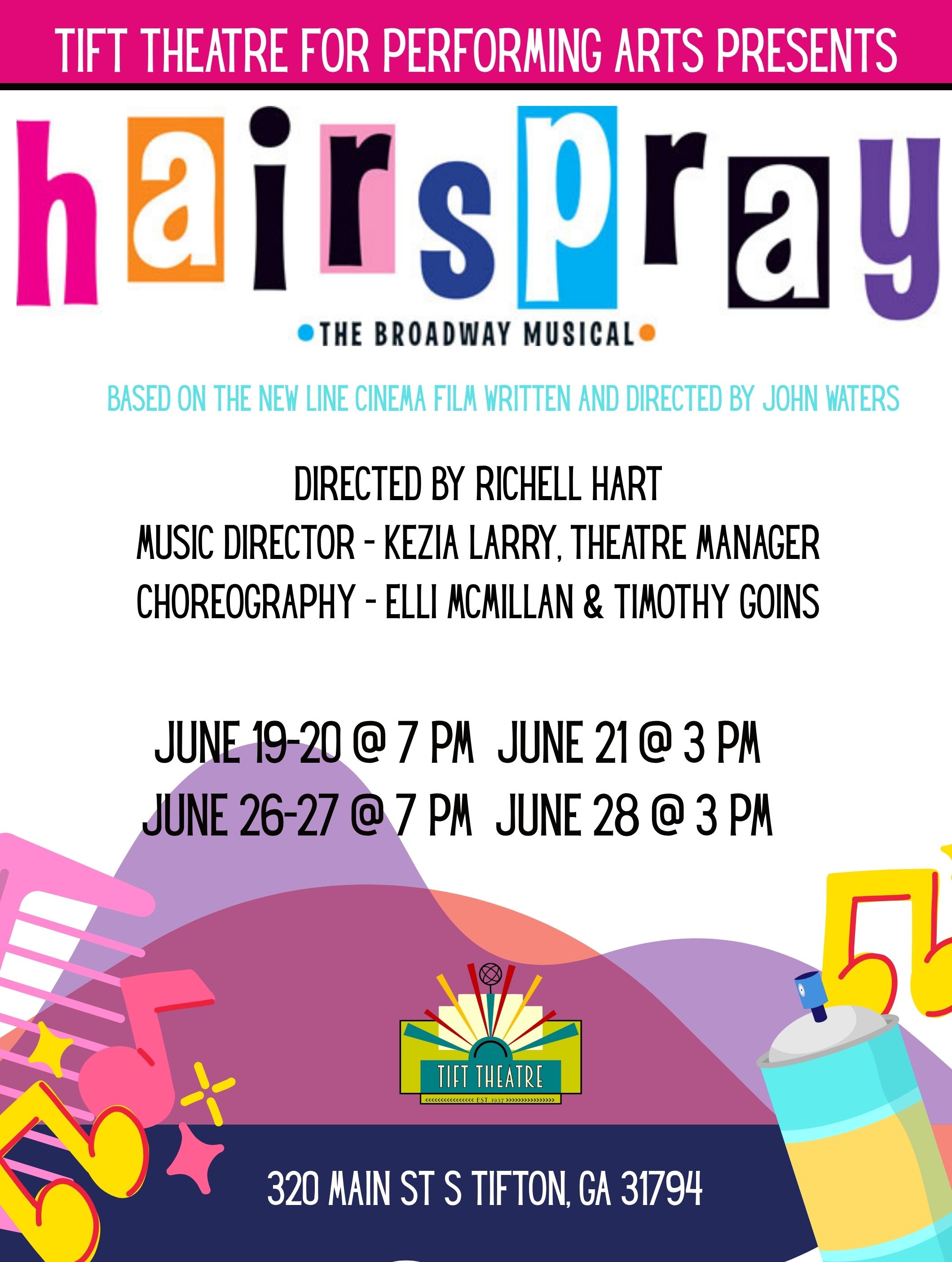 Hairspray The Broadway Musical at Tift Theatre for Performing Arts ...