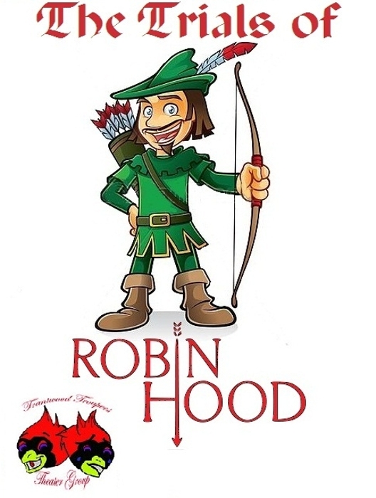 The Trials of Robin Hood at Trantwood Elementary - Performances ...
