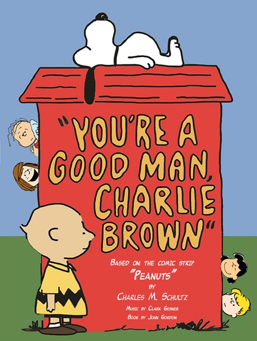 You're a Good Man, Charlie Brown (Original 1967) at Victor Valley ...